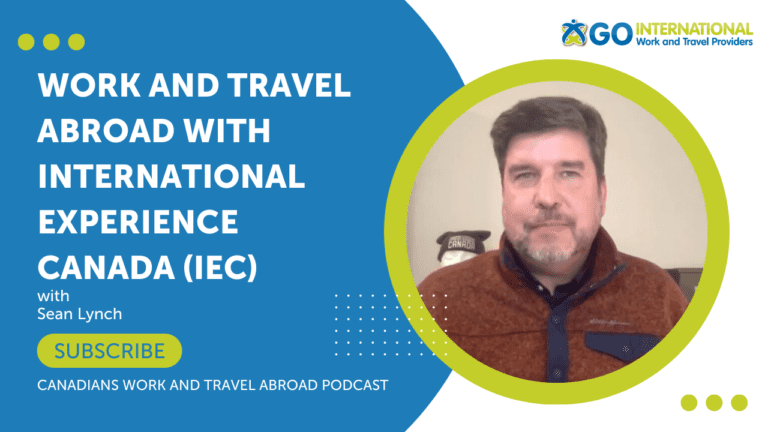 Work and Travel Abroad with International Experience Canada (IEC) - Go ...